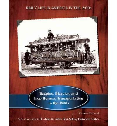 Amazon.com: Buggies, Bicycles, and Iron Horses: Transportation in the ...