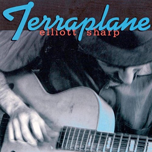 Amazon.com: Terraplane : Elliott Sharp: Digital Music