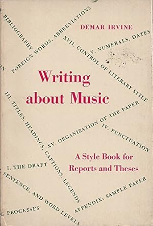 Writing about Music: A Style Book for Reports and Theses: Irvine, Demar ...