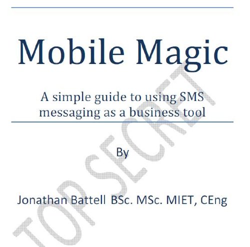 Amazon.com: Mobile Magic - A simple guide to using SMS messaging as a ...