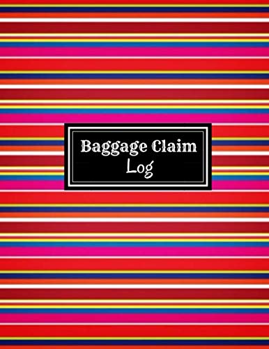 Baggage Claim Log: Essential Luggage Tracking Diary Register Record ...