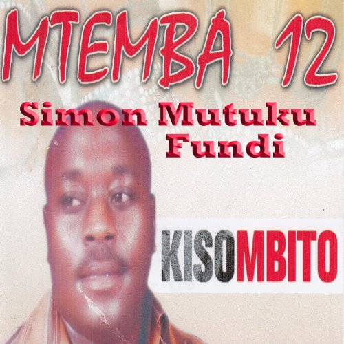 Play Kisombito by Simon Mutuku Fundi on Amazon Music