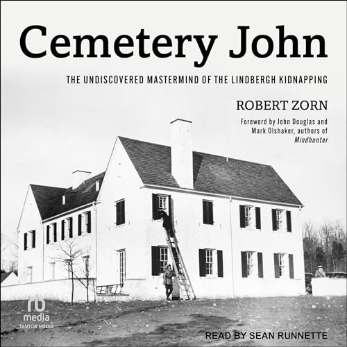 Amazon.com: Cemetery John: The Undiscovered Mastermind Behind the ...