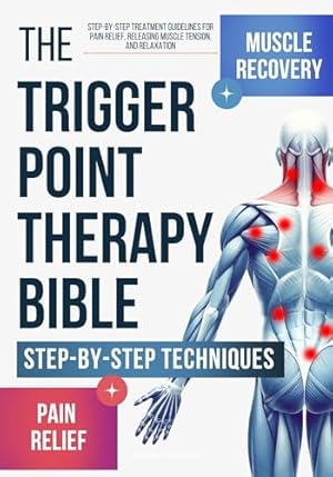 The Trigger Point Therapy Workbook: Your Self-Treatment Guide for Pain ...