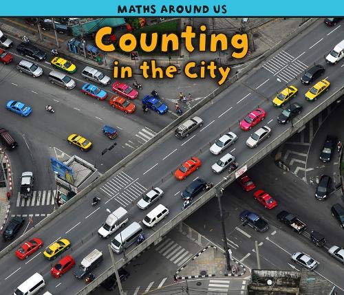 Counting in the City (Maths Around Us): Steffora, Tracey: 9781406223224 ...