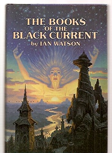 The books of the Black Current: Watson, Ian: Amazon.com: Books