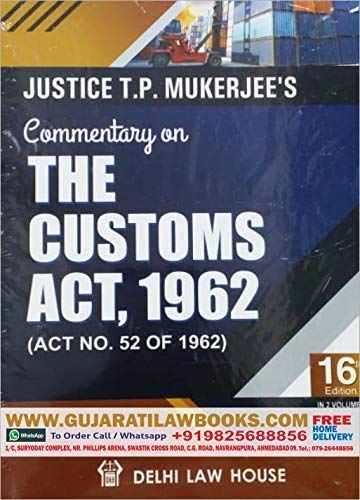Buy Commentary on The Customs Act, 1962 (Act No. 52 of 1962) - 2 ...