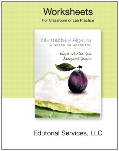 Intermediate Algebra Worksheets: A Graphing Approach: Martin-Gay, K ...