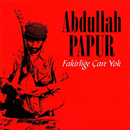 Amazon.co.jp: Fakirliğe Çare Yok : Abdullah Papur: デジタルミュージック