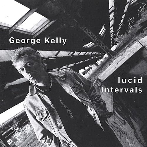 Lucid Intervals: George Kelly, Dave Taylor, Bill Gaff, Billy Gaff, Mike ...