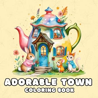 Amazon.com: Adorable Town Coloring Book: Cute World Coloring Pages with ...