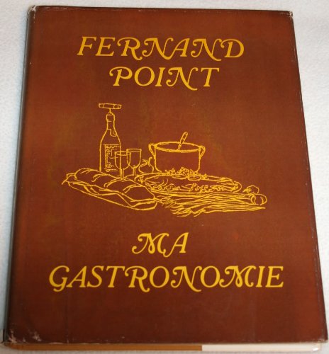 Ma Gastronomie: Point, Fernand: Amazon.com: Books