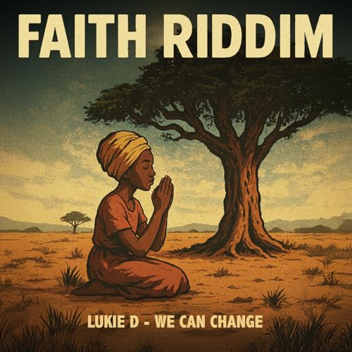 We Can Change (Faith Riddim) by Lukie D & The Vikings Band on Amazon ...