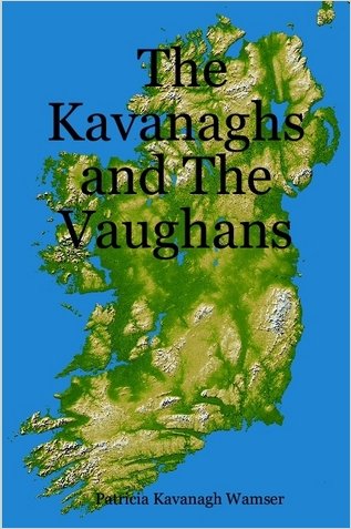 The Kavanaghs and The Vaughans: Patricia Kavanagh Wamser, Lulu ...