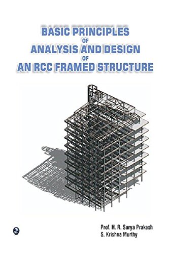 Buy Basic Principles of Analysis and Design of an RCC Framed Structures ...
