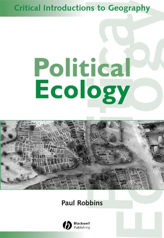 Political Ecology: A Critical Introduction: Robbins, Paul ...