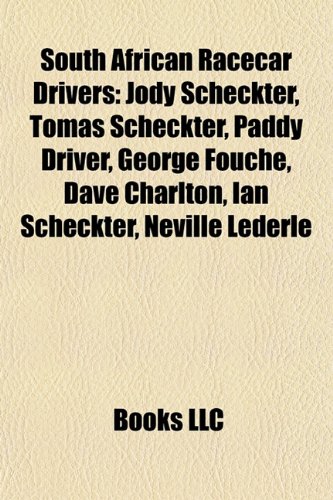 South African Racecar Drivers: Jody Scheckter, Tomas Scheckter, Paddy ...