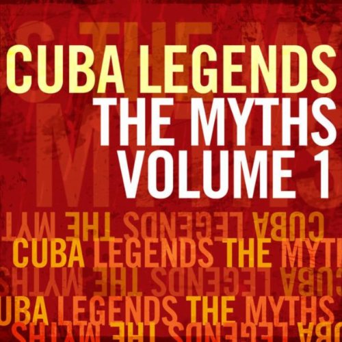Cuba Legends: The Myths Vol. 1 by Various artists on Amazon Music ...