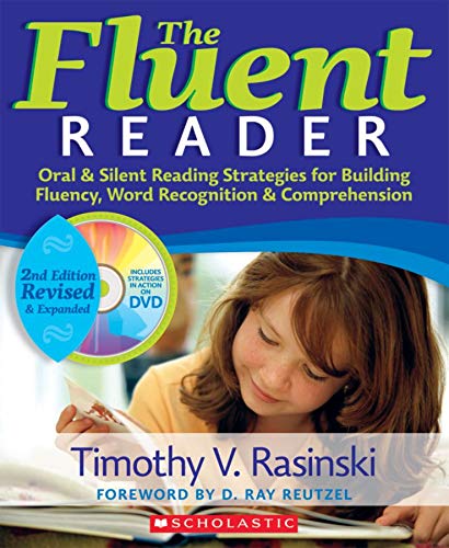 The Fluent Reader: Oral & Silent Reading Strategies for Building ...