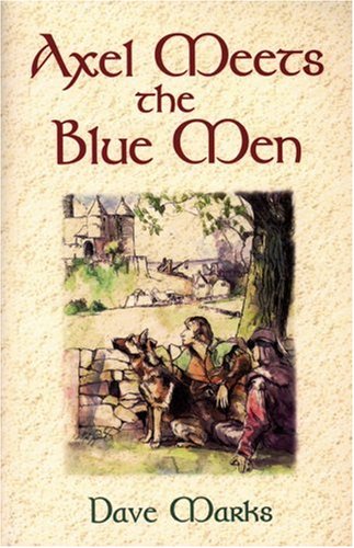 Amazon.co.jp: Axel Meets the Blue Men : Marks, Dave: 洋書