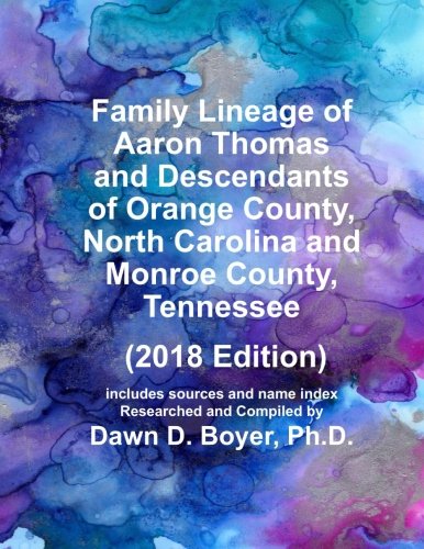 Family Lineage of Aaron Thomas and Descendants of Orange County, North ...