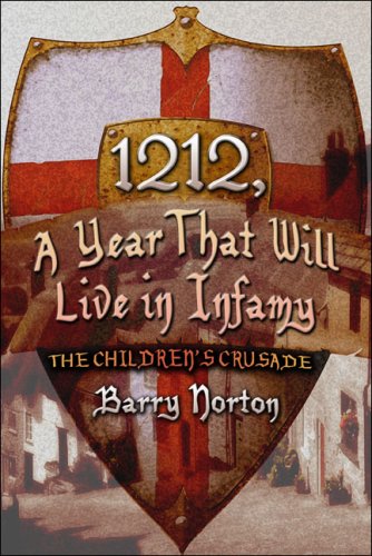 1212, A Year That Will Live in Infamy: The Children's Crusade: Norton ...