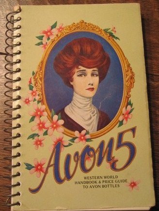 AVON 5 WESTERN WORLD HANDBOOK & PRICE GUIDE TO AVON BOTTLES: Avon ...