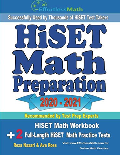 HiSET Math Preparation 2020 - 2021: HiSET Math Workbook + 2 Full-Length ...