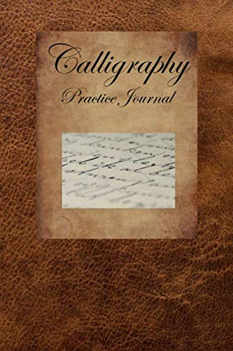 Calligraphy Practice Journal: A journal great for practicing typography ...
