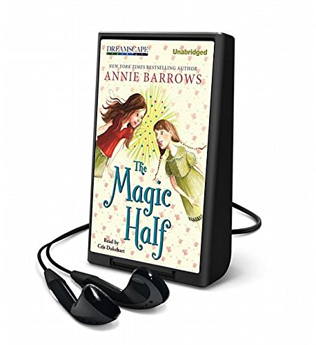 The Magic Half: Barrows, Annie: 9781629239125: Amazon.com: Books