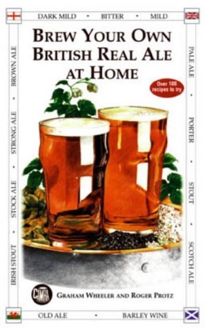 Brew Your Own British Real Ale at Home: Amazon.co.uk: Wheeler, Graham ...