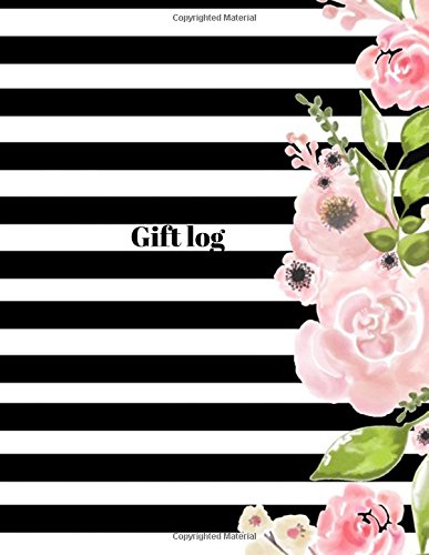 Gift Log: Present Receipt log, Organizer, Registry, Recorder Journal ...