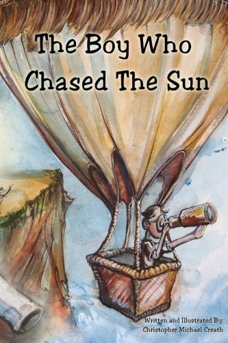 The Boy Who Chased The Sun: www.theboywhochasedthesun.com (Volume 1) by ...