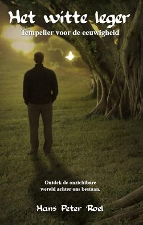 Het witte leger: tempelier voor de eeuwigheid: Amazon.co.uk: Roel, Hans ...
