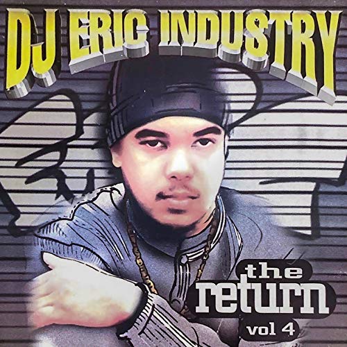 Amazon Music - DJEricのDj Eric Industry The Return, Vol. 4 [Explicit ...
