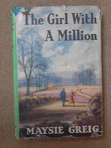 The Girl With a Million: Maysie Greig: Amazon.com: Books