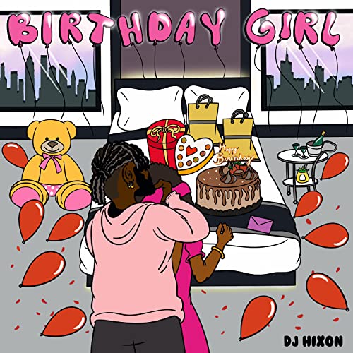 Play Birthday Girl by DJ Hixon on Amazon Music Unlimited