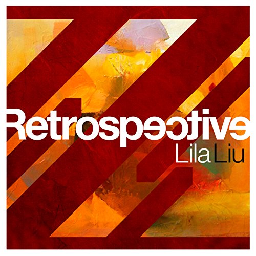 Amazon.com: Retrospective : Lila Liu: Digital Music