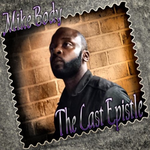 Amazon.com: The Last Epistle : Mike Body: Digital Music