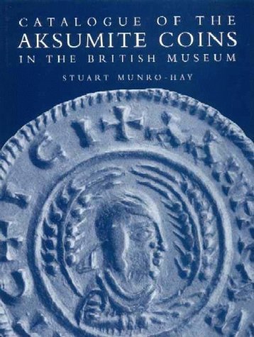 Amazon | Catalogue of the Aksumite Coins in the British Museum ...