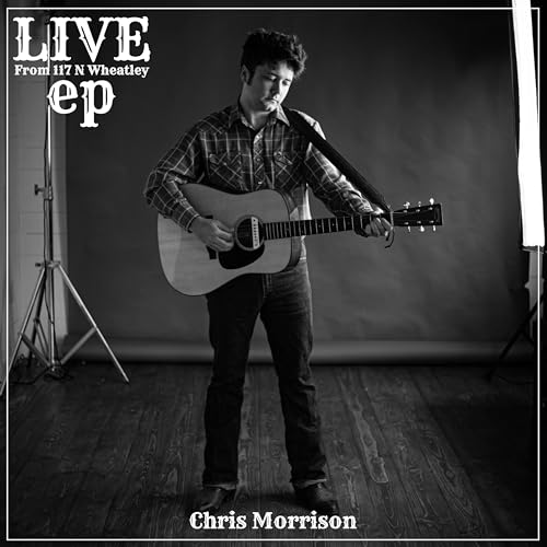 Play Live from 117 N Wheatley by Chris Morrison on Amazon Music