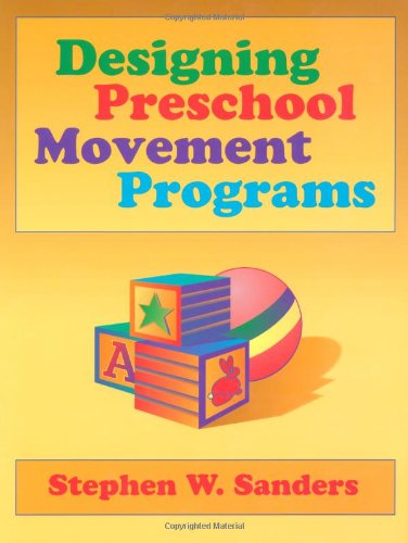 Buy Designing Preschool Movement Programs Book Online at Low Prices in ...