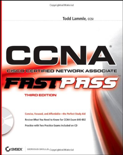 CCNA: Cisco Certified Network Associate: Fast Pass: Lammle, Todd ...