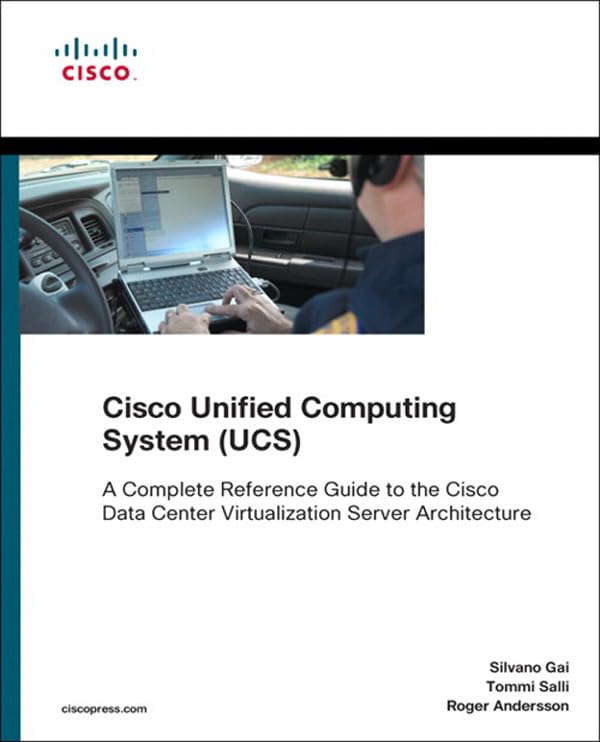Cisco Unified Computing System (UCS) (Data Center): A Complete ...