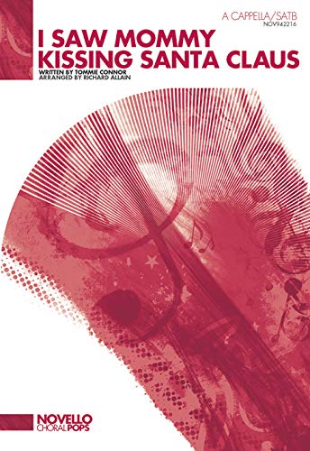 I Saw Mommy Kissing Santa Claus (SATB A Cappella): Amazon.co.uk: ALLAIN ...