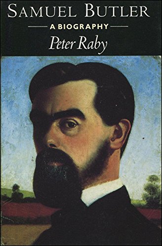 Samuel Butler: A Biography: Raby, Peter: 9780877453314: Amazon.com: Books