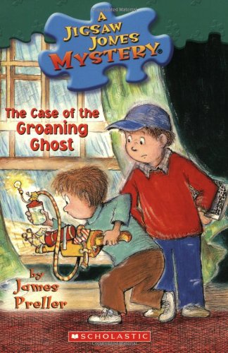 The Case of the Groaning Ghost (Jigsaw Jones Mystery, No. 32): James ...