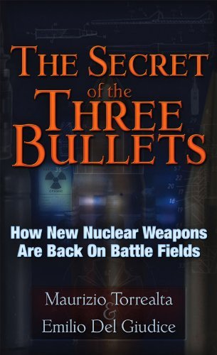 The Secret of Three Bullets: How New Nuclear Weapons Are Back on ...
