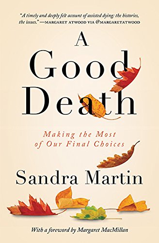 Amazon.com: A Good Death: Making the Most of Our Final Choices ...