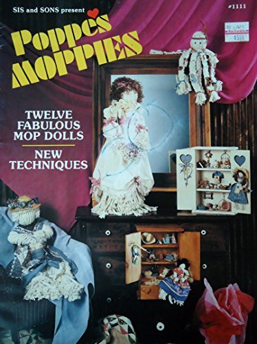 Poppies Moppies (Twelve Fabulous Mop Dolls, New Techniques): Claudia ...